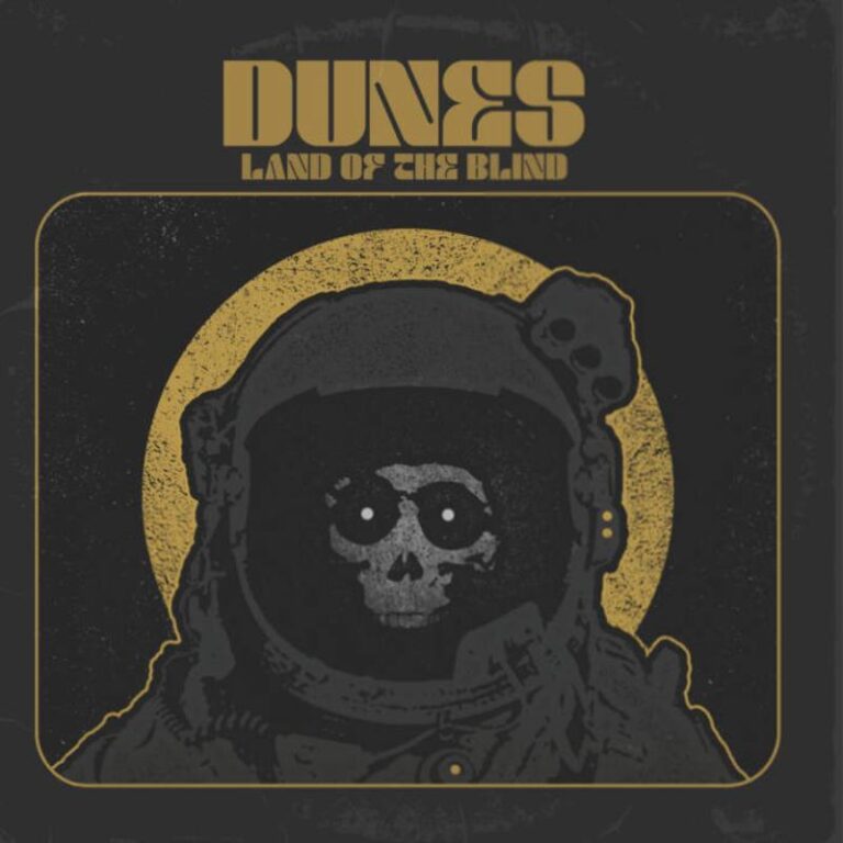 Dunes – Land Of The Blind - SpazioRock