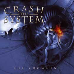 Crash The System - The Crowning - SpazioRock