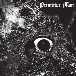 Primitive Man - Immersion - SpazioRock