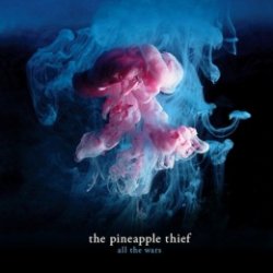 The Pineapple Thief - All The Wars - SpazioRock
